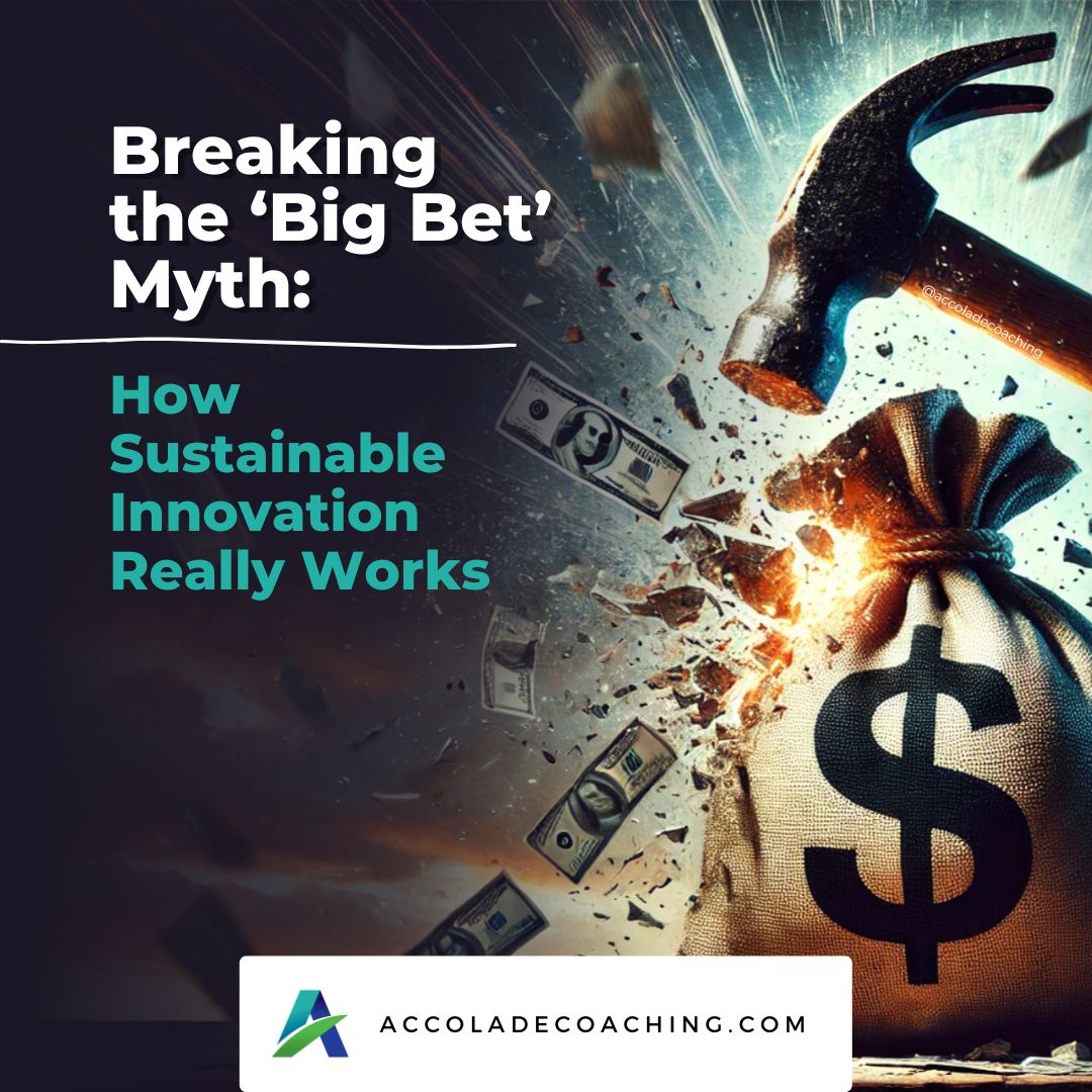 Breaking the 'Big Bet' Myth: How Sustainable Innovation Really